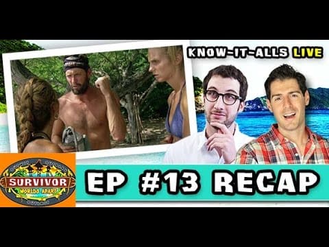 Survivor Worlds Apart Episode 13 Recap | Know-It-Alls LIVE | May 13 ...