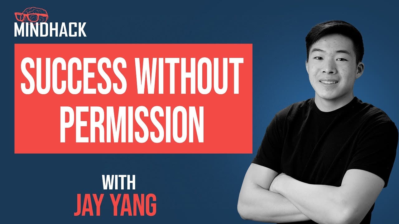 #089 Jay Yang: Success Without Permission - A Teenager's Path to Six ...