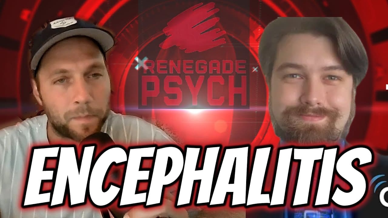 LEARN ABOUT ENCEPHALITIS with Neurologist Dr. Jaime Shoup - RENEGADE PSYCH