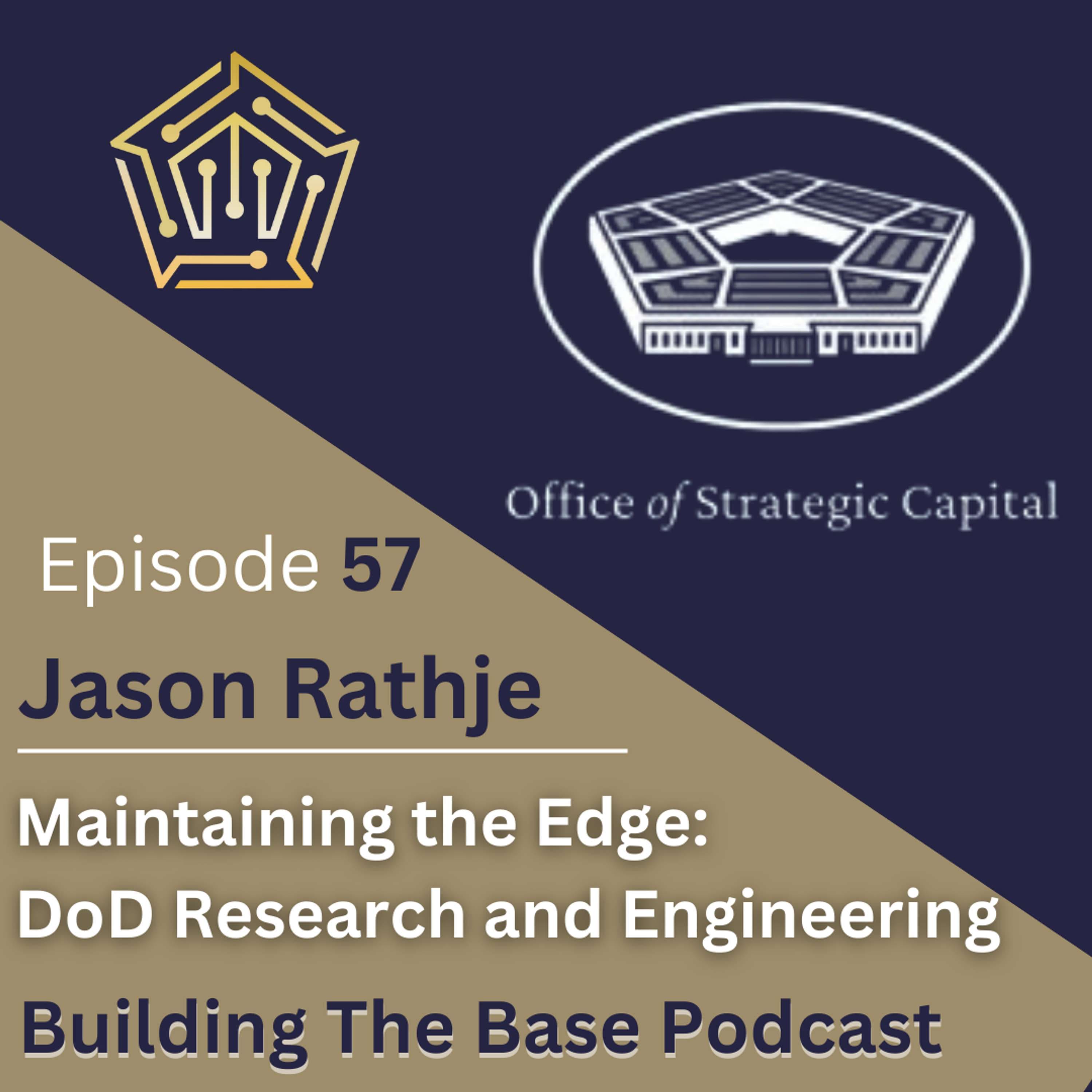 Jason Rathje, Director Office of Strategic Capital - DoD