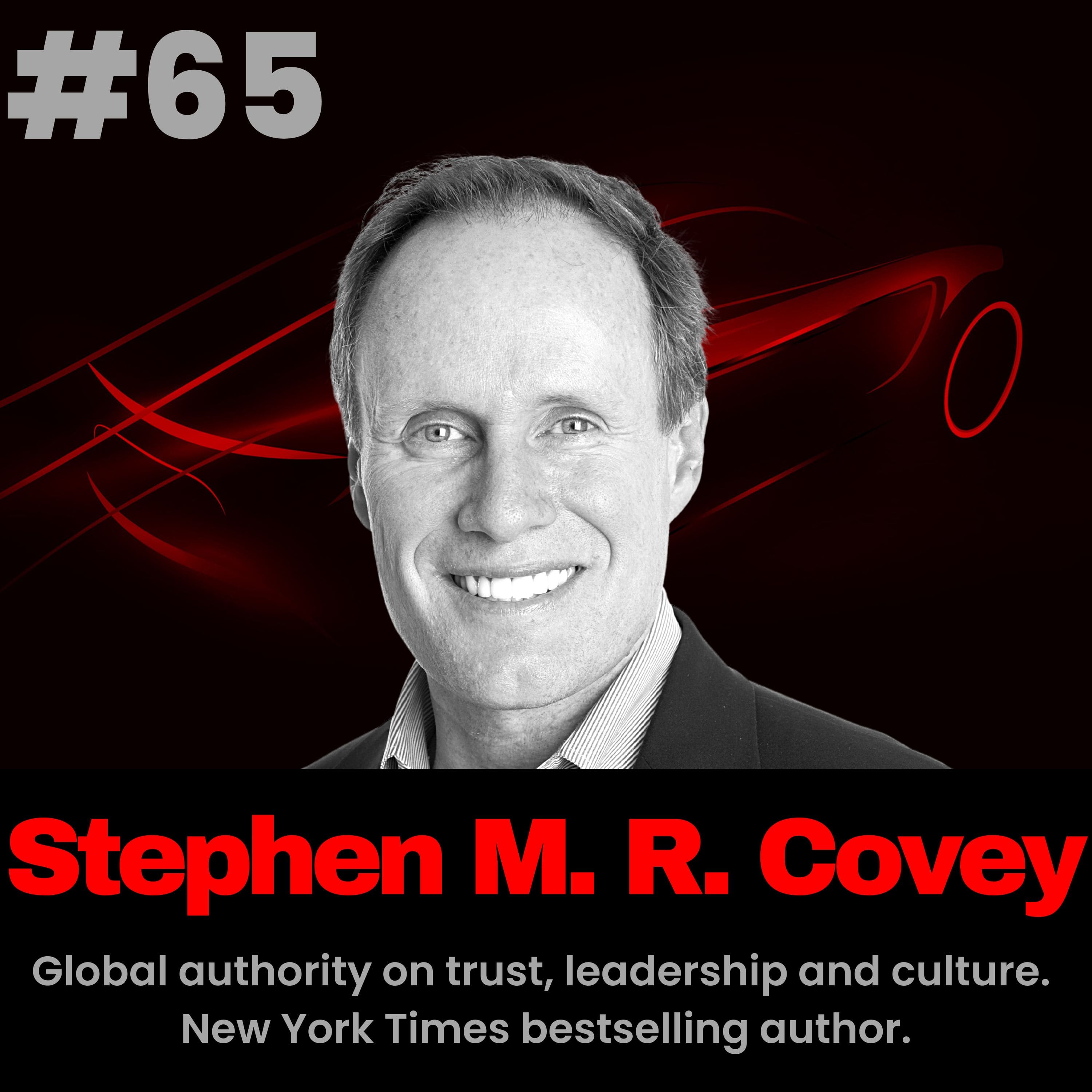 Meet Stephen M. R. Covey, Global authority on trust, leadership, and ...