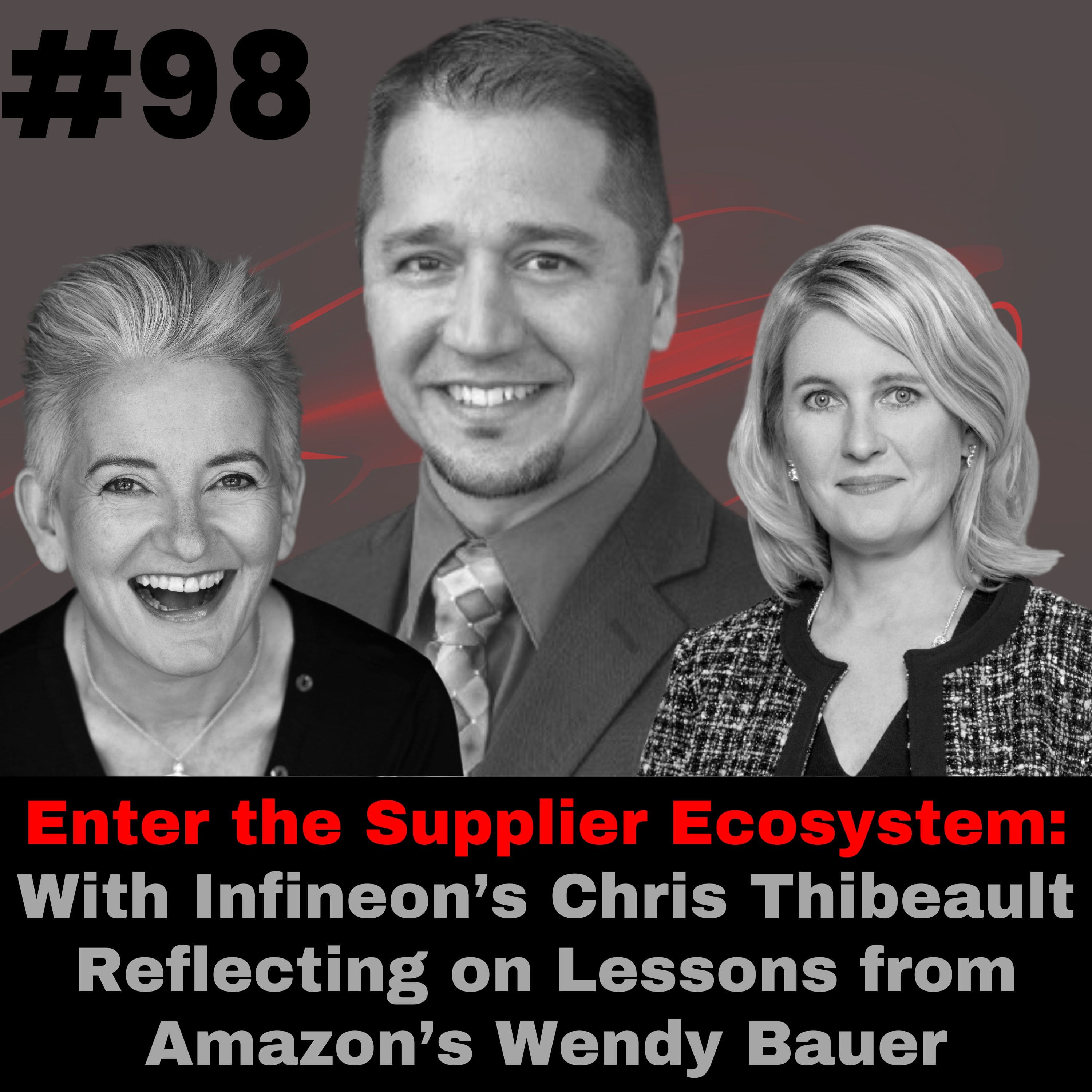 Enter the Supplier Ecosystem: With Infineon’s Chris Thibeault ...