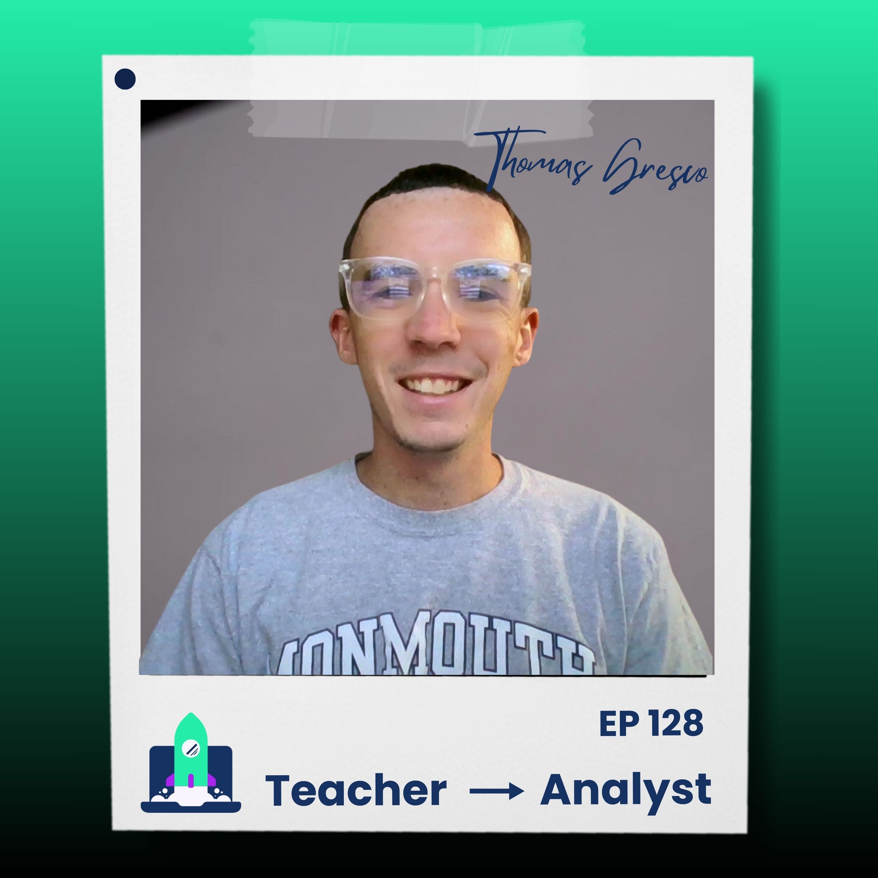 128: Meet The Math Teacher Who Landed a Data Job in 60 Days (Thomas Gresco)
