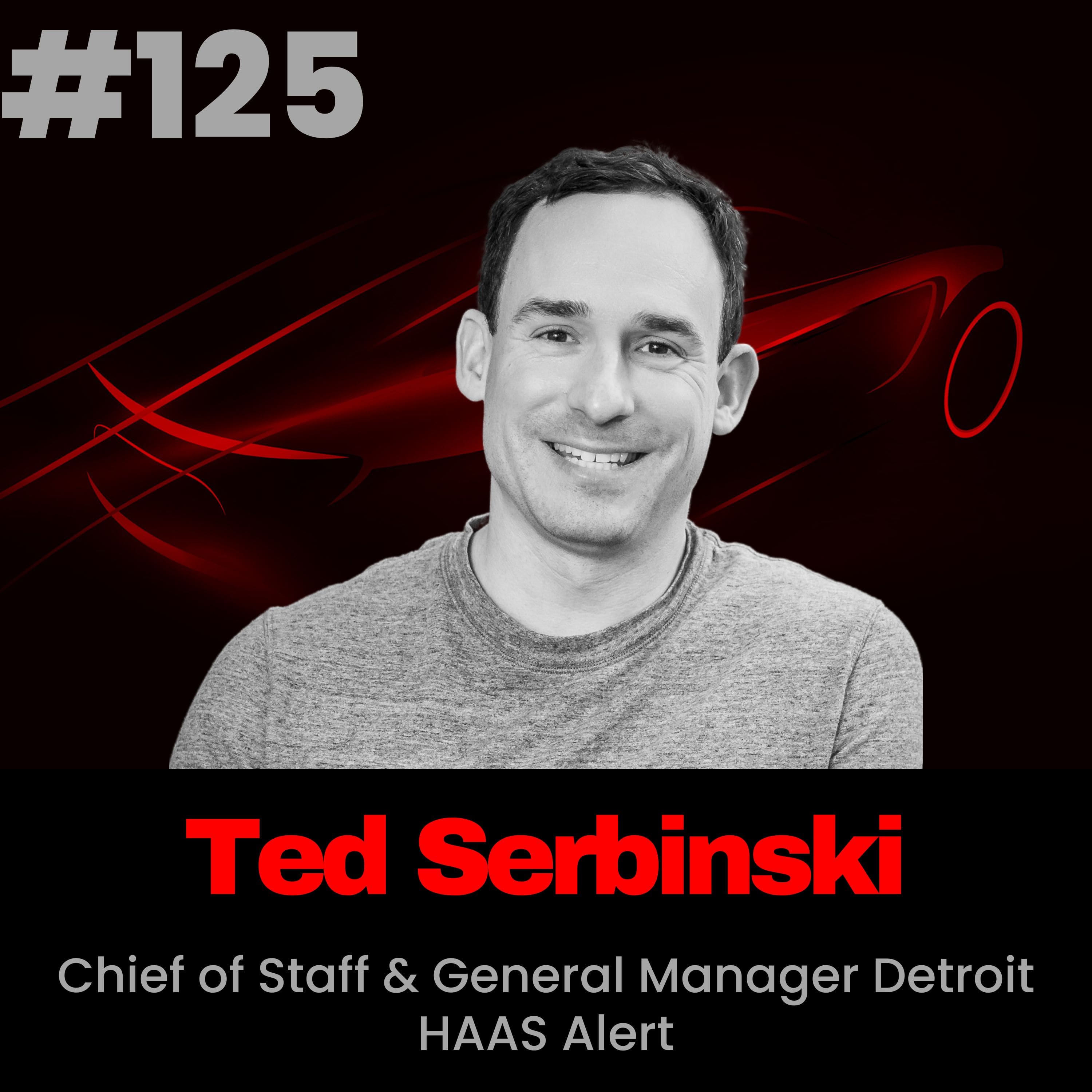 Bridging Startup Culture and Traditional Auto with Ted Serbinski ...
