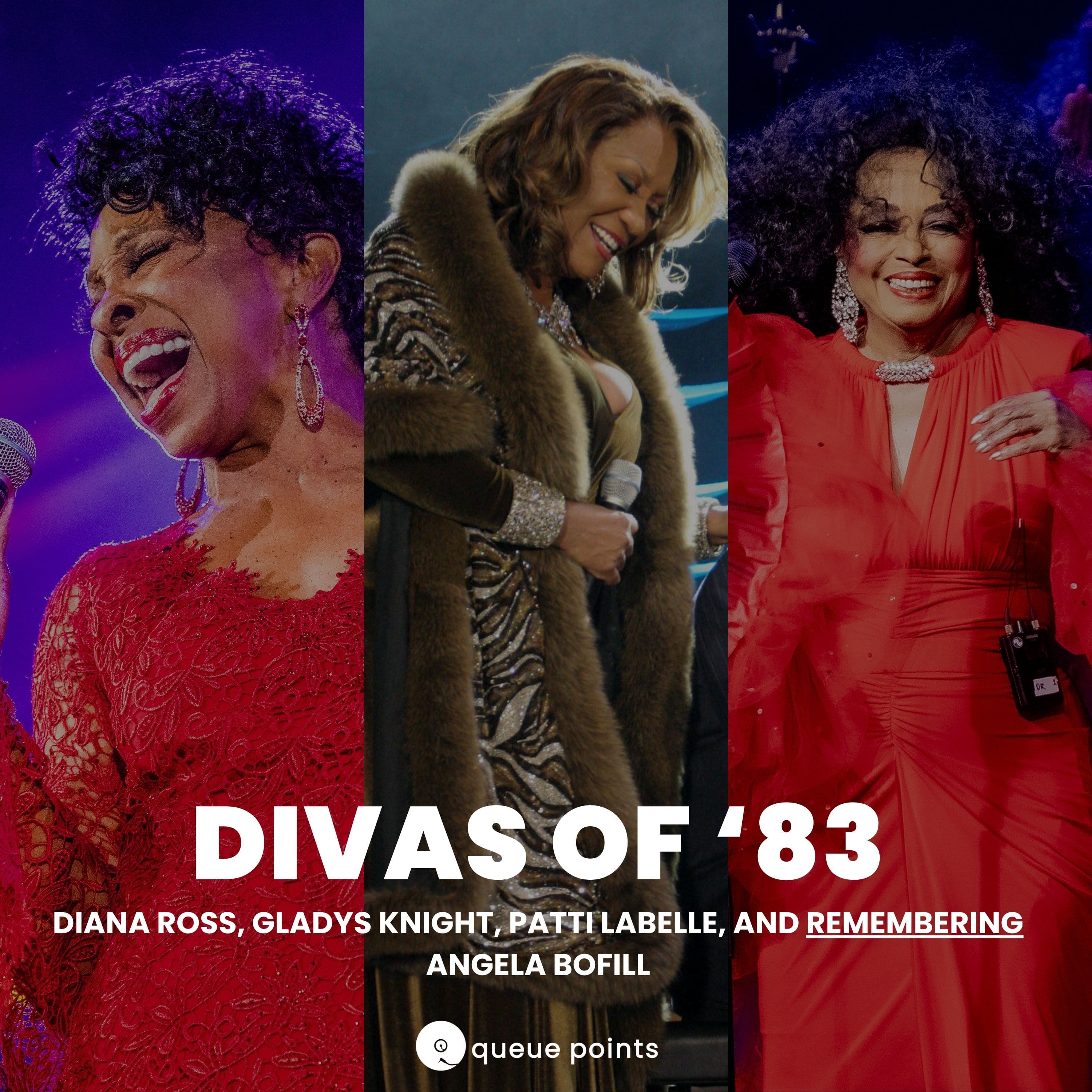 Diana Ross, Gladys Knight, Patti LaBelle, and Remembering Angela Bofill: Divas of '83 | Queue ...