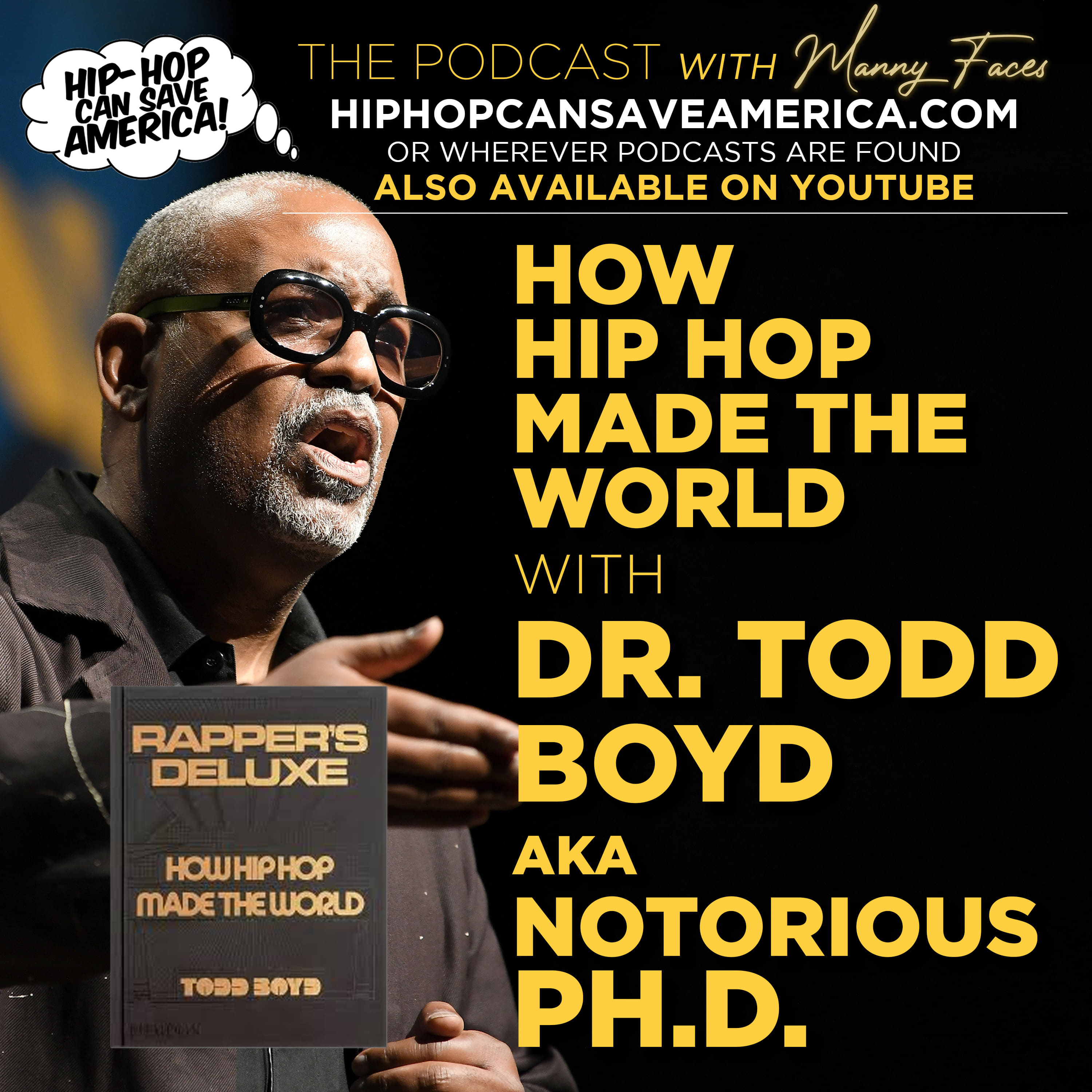 How Hip Hop Made the World: Dr. Todd Boyd on Cultural Foundations ...