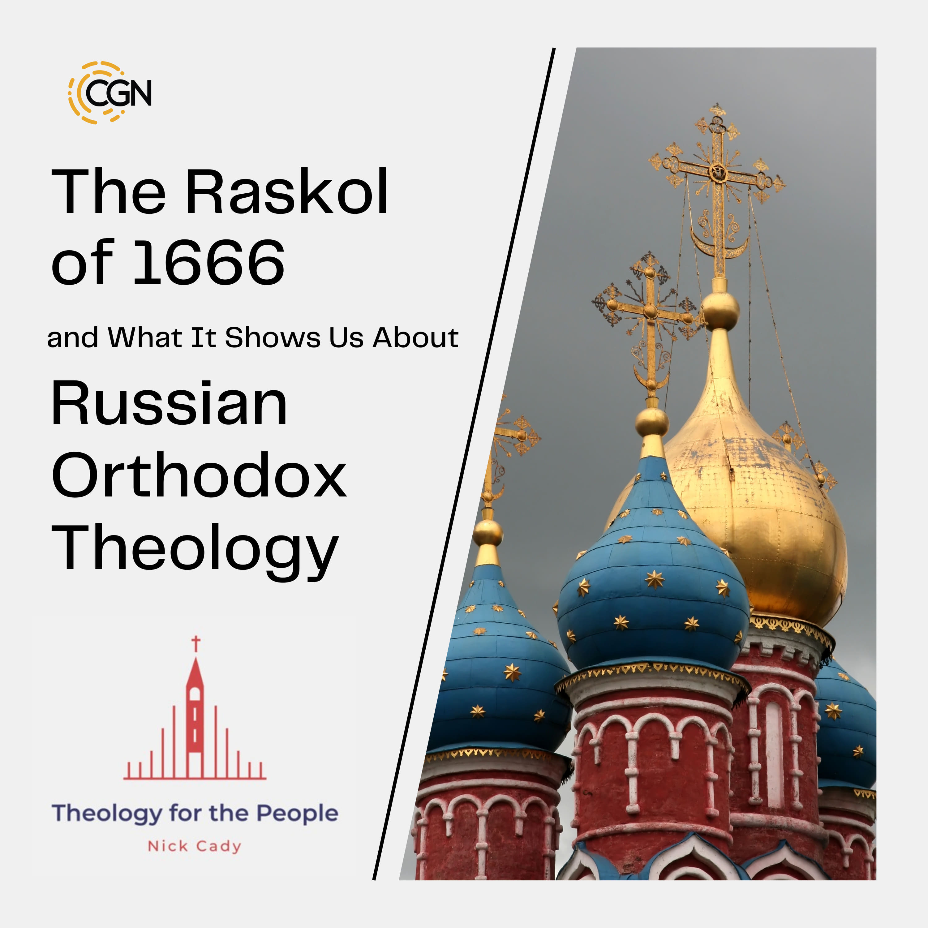 The Raskol of 1666 and What It Shows Us About Russian Orthodox Theology ...