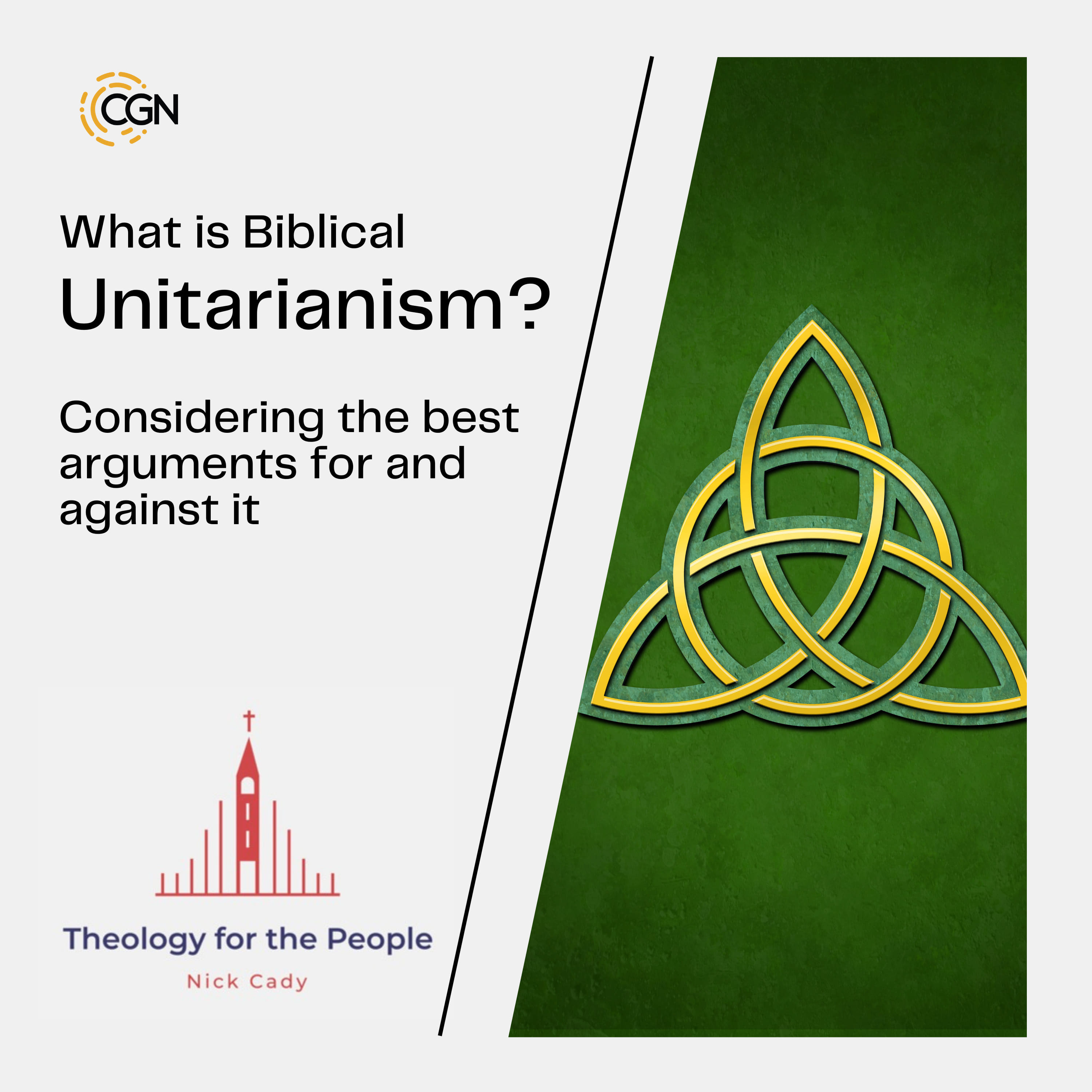 What is Biblical Unitarianism? - Considering the Best Arguments For and ...