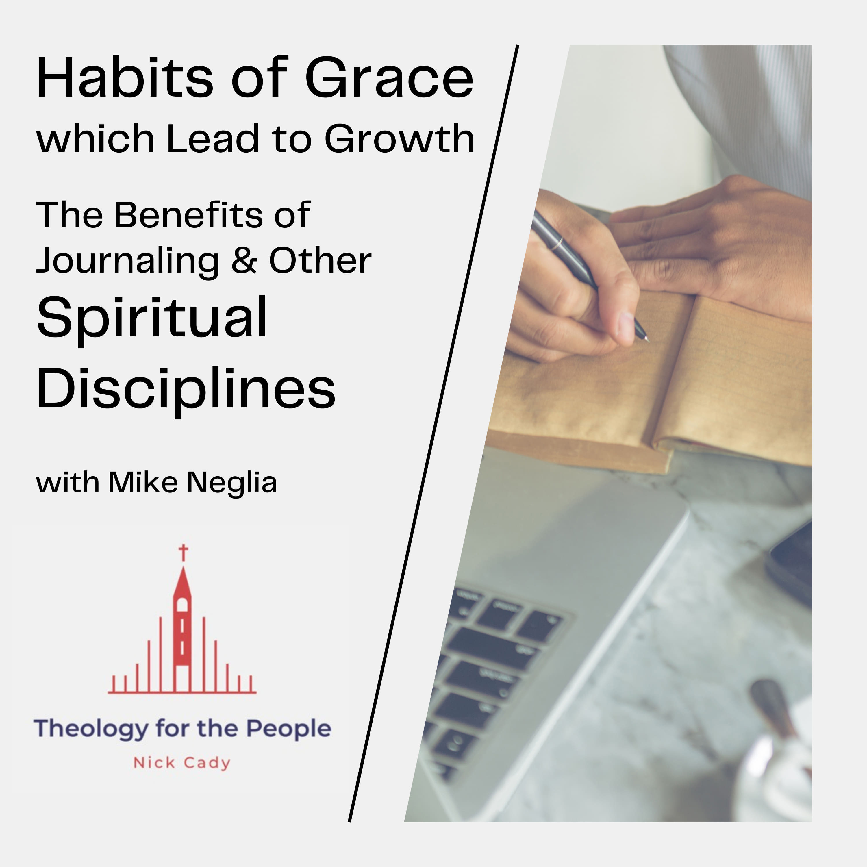Habits of Grace which Lead to Growth: the Benefits of Journaling ...