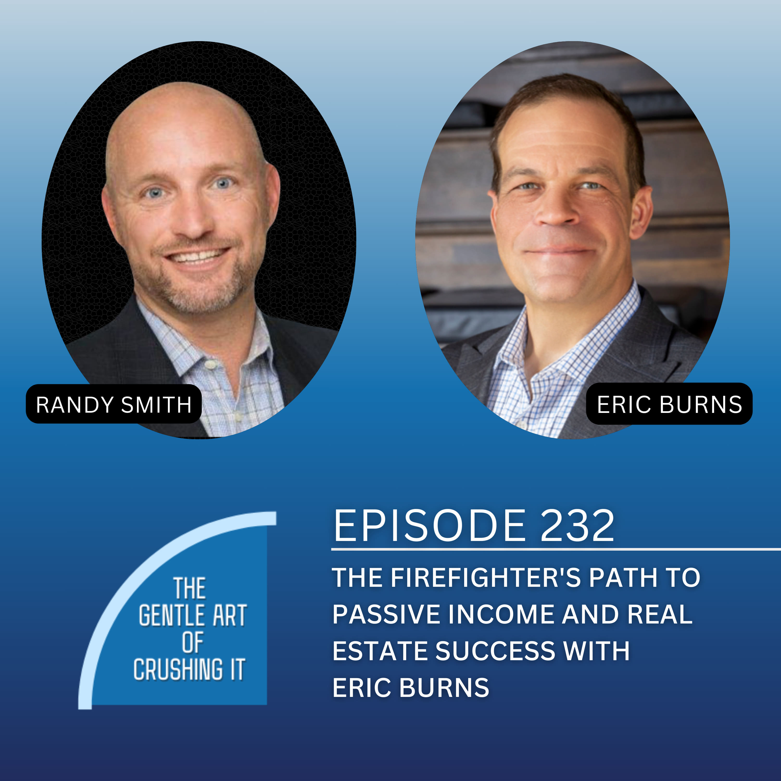 EP 232: The Firefighter's Path to Passive Income and Real Estate ...