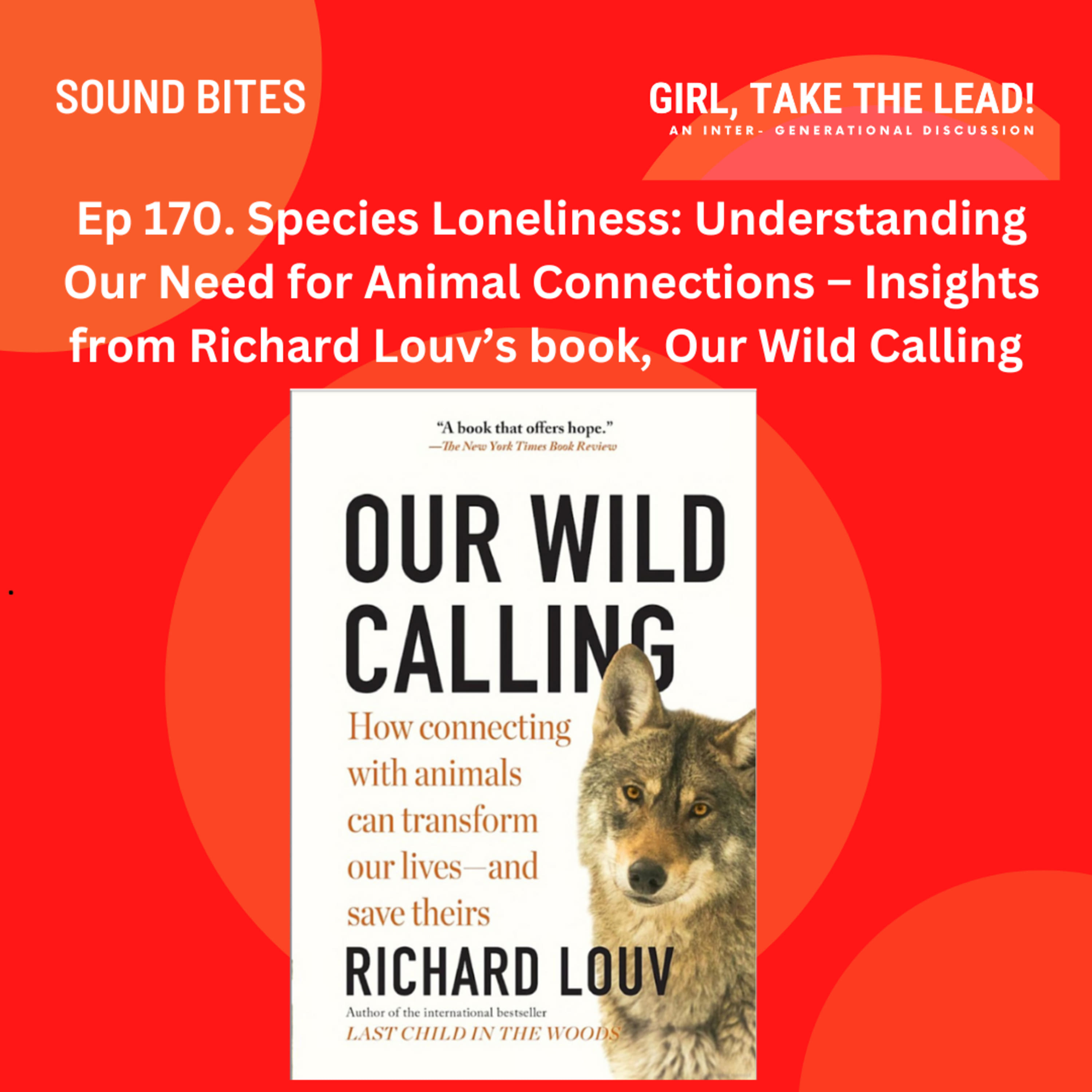 170. Species Loneliness: Understanding Our Need for Animal Connections ...
