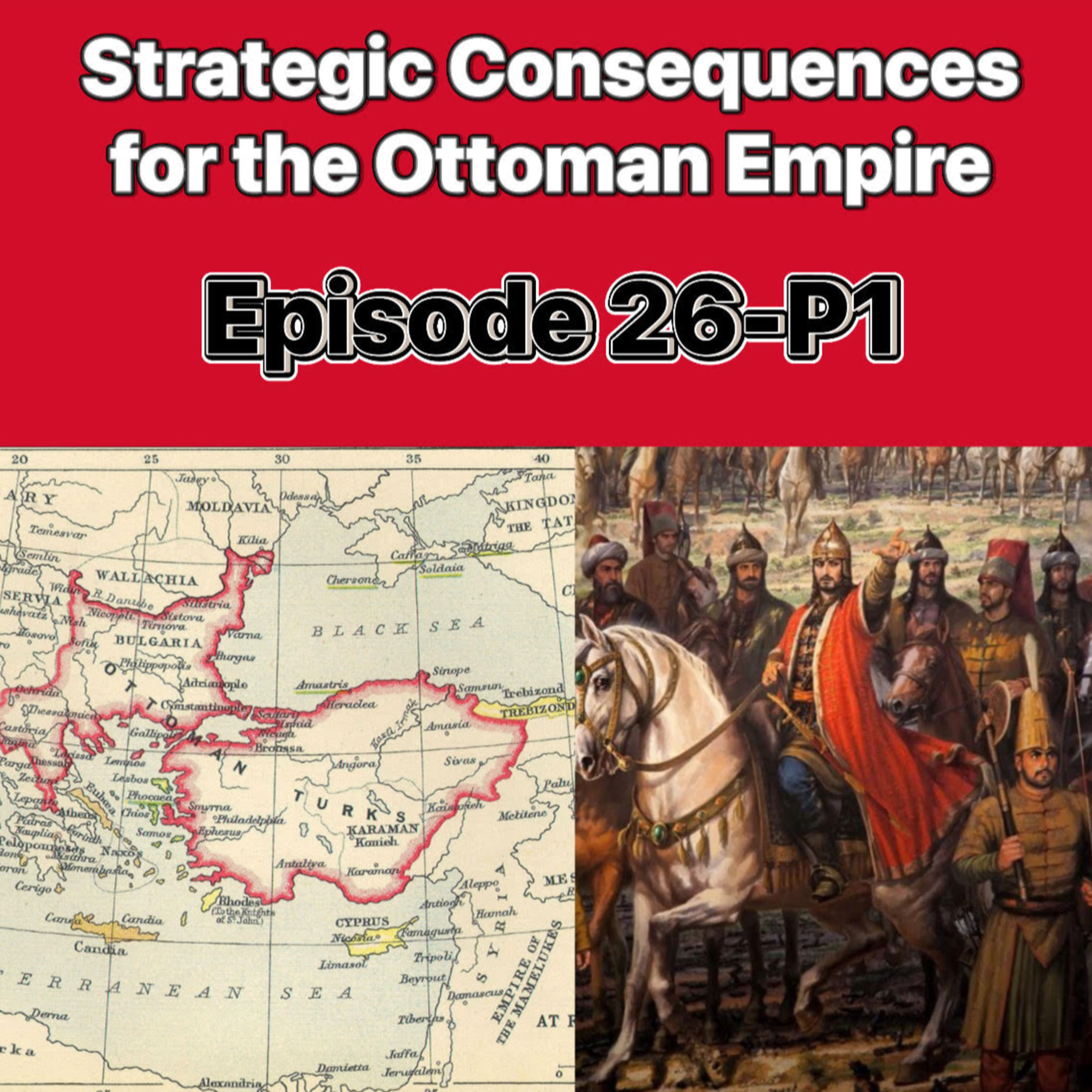 Strategic Consequences for the Ottoman Empire after the Conquest of ...