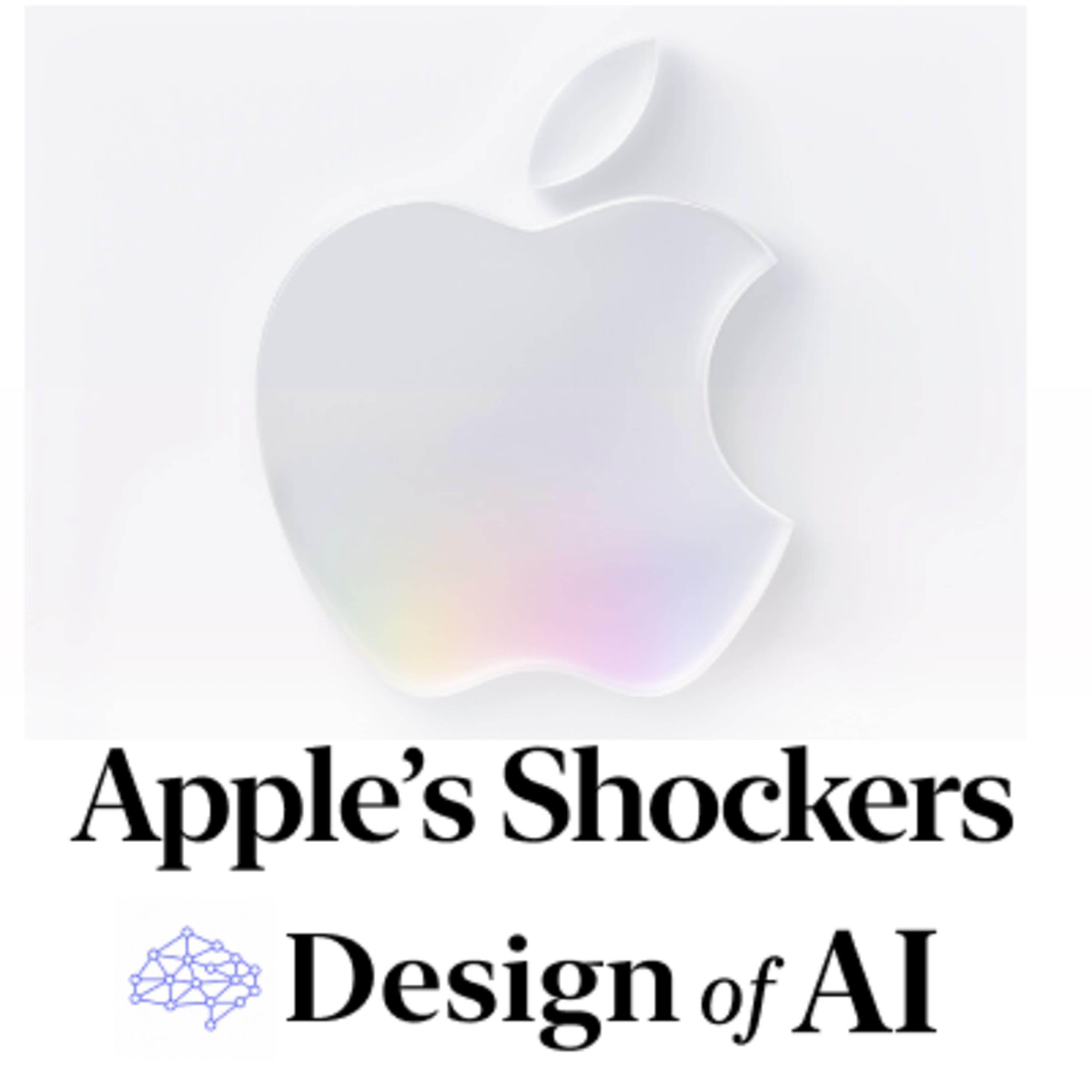 36. Apple's Intelligence Shocks AI and How to Harness Power of Deep ...