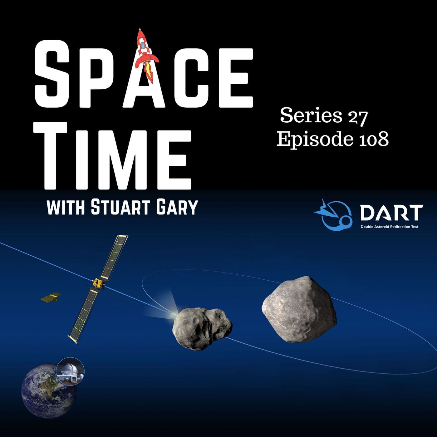 S27E108: NASA's Asteroid Deflection, Lunar Gateway Milestones, and Blue ...