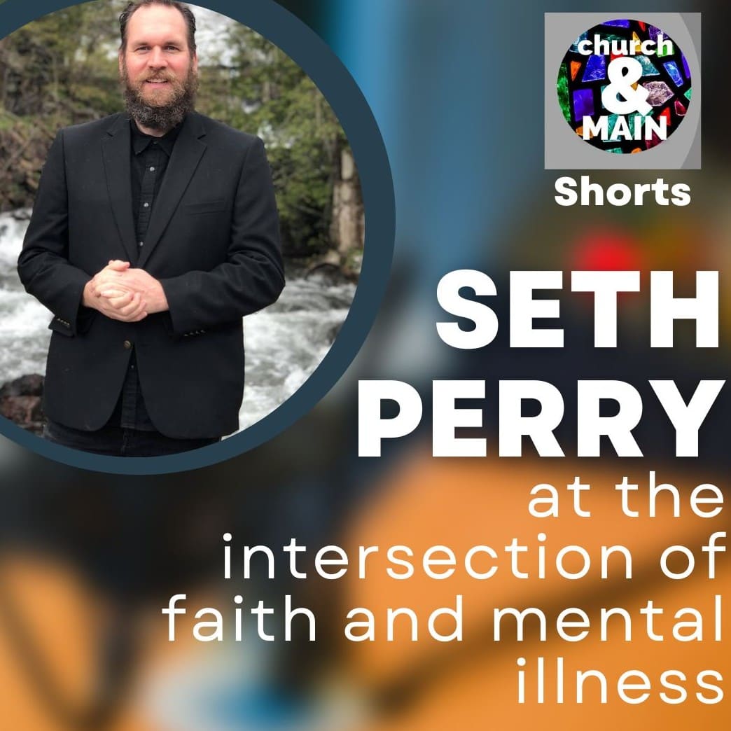 The Intersection of Faith and Mental Health with Seth Perry | BONUS ...