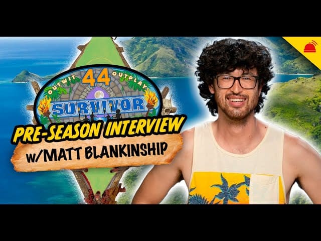 Survivor 44 Pre-Season Interviews - Matt Blankinship | RHAP BB26 Live ...