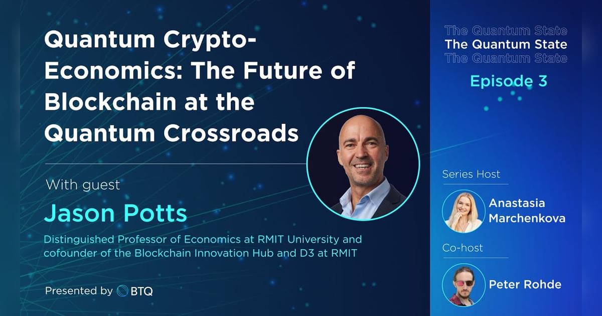Quantum Crypto Economics The Future Of Blockchain At The Quantum