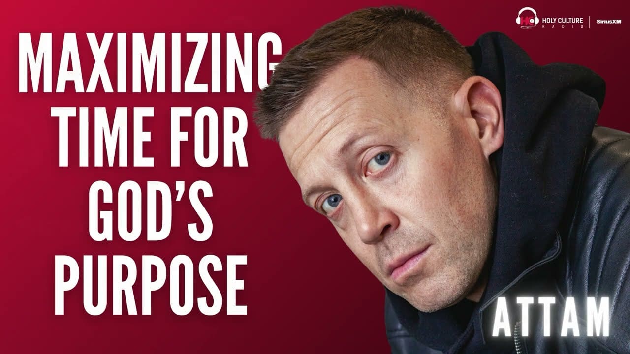 Maximizing Time for God's Purpose with ATTAM | Christian Podcasting ...