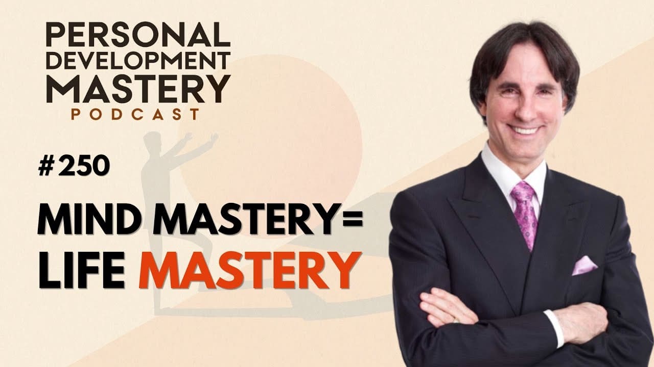 Mind Mastery is the Cornerstone of life Mastery Podcast with Dr John Demartini & Agi | Ep: 250 ...