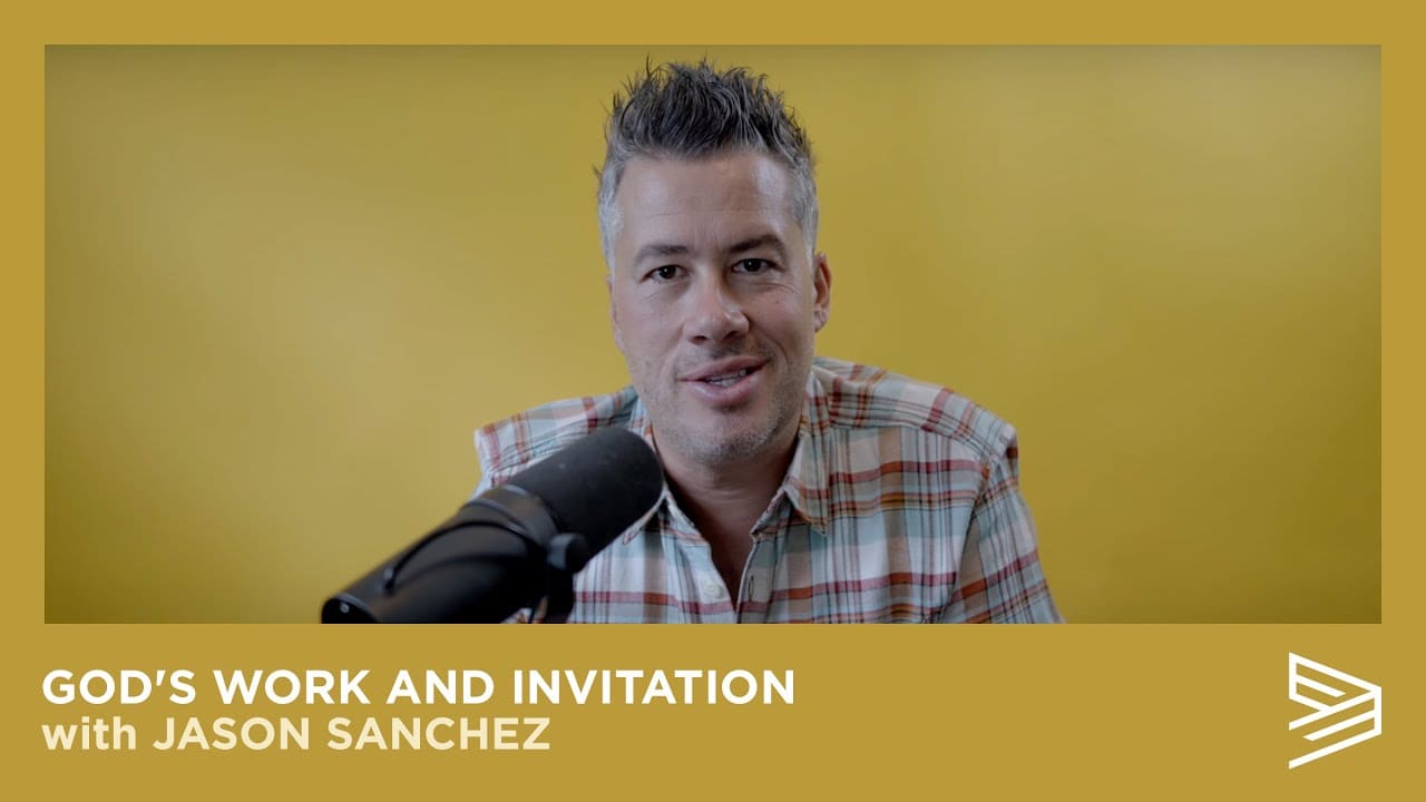 God's Work and Invitation with Jason Sanchez | CGN Media