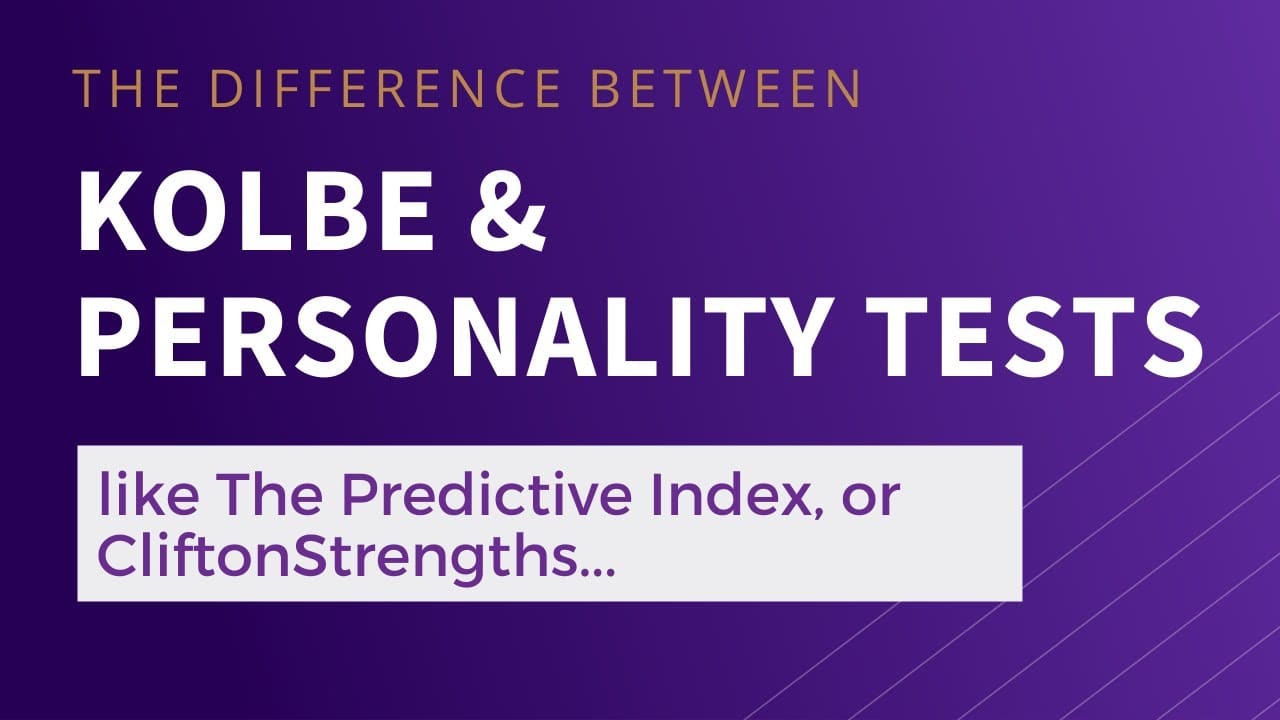 Difference between The Kolbe Index & personality tests like The ...