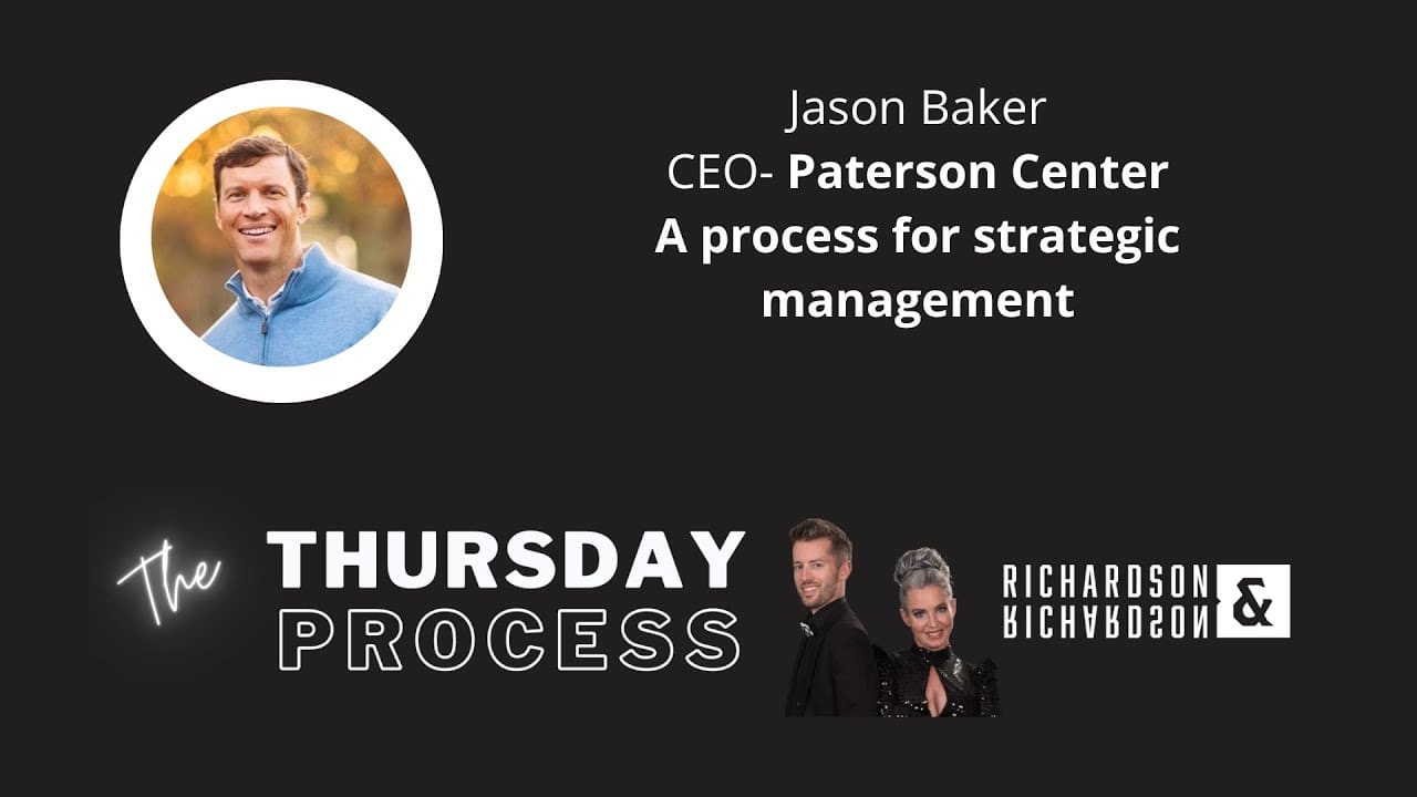 The Thursday Process featuring Jason Baker, CEO Paterson Center - A ...
