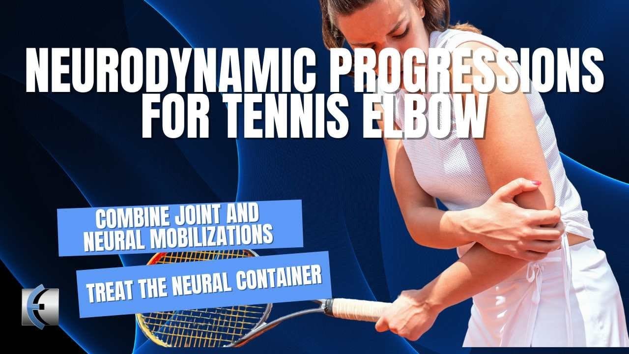 Manual Therapy - Neurodynamic Progressions for Tennis Elbow | The PT Podcast Network - for PTs ...