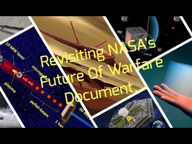 Revisiting NASA's Future Of Warfare Document...(Remastered)