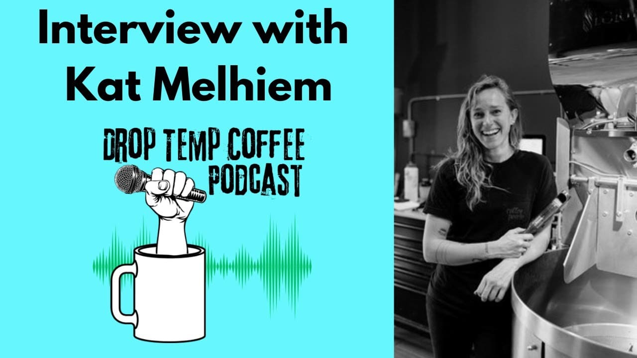 Interview with Kat Melhiem @roasterkat - Drop Temp Coffee Podcast ...