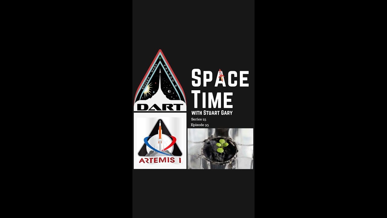 SpaceTime with Stuart Gary S25E95 Preview | DART on track for asteroid ...