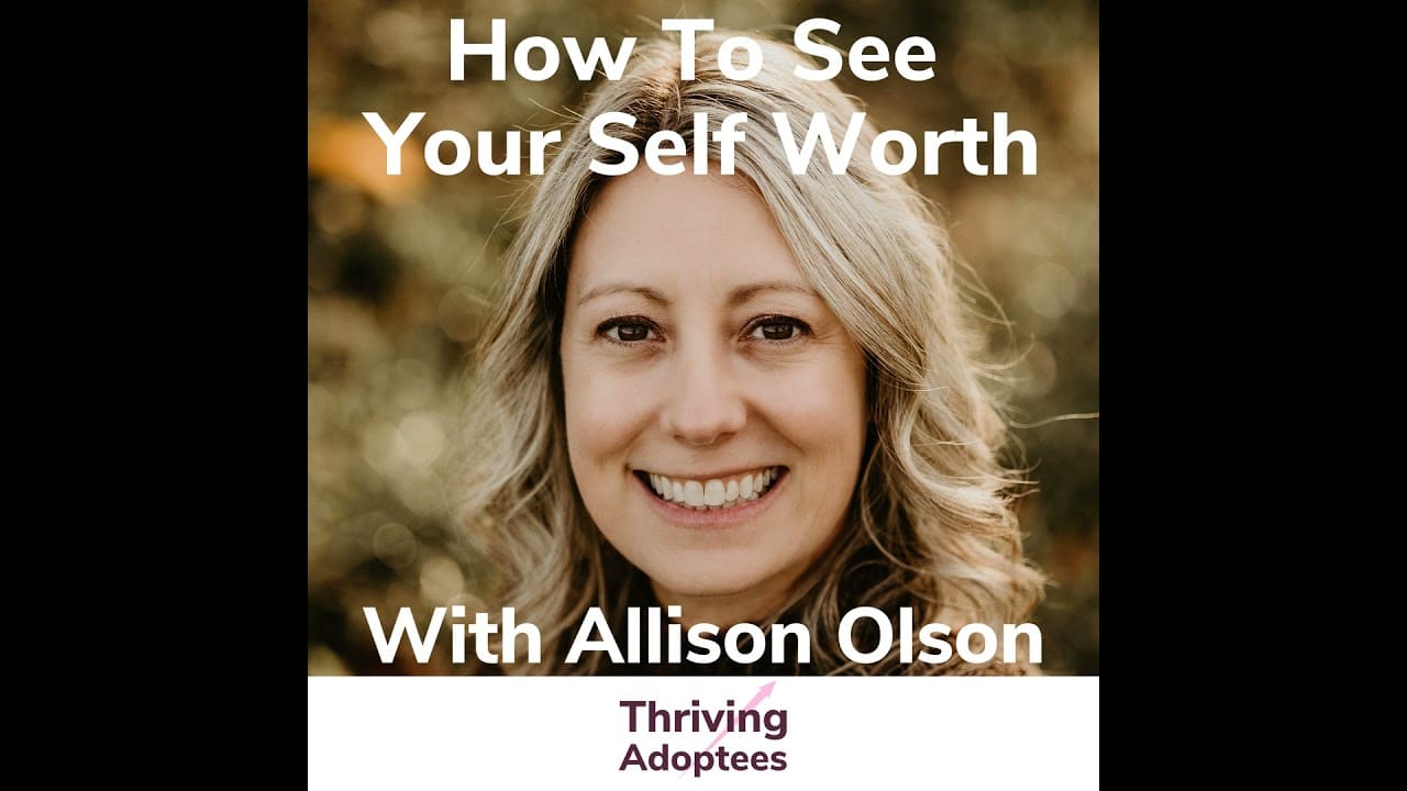 How To See Your Self Worth With Allison Olson