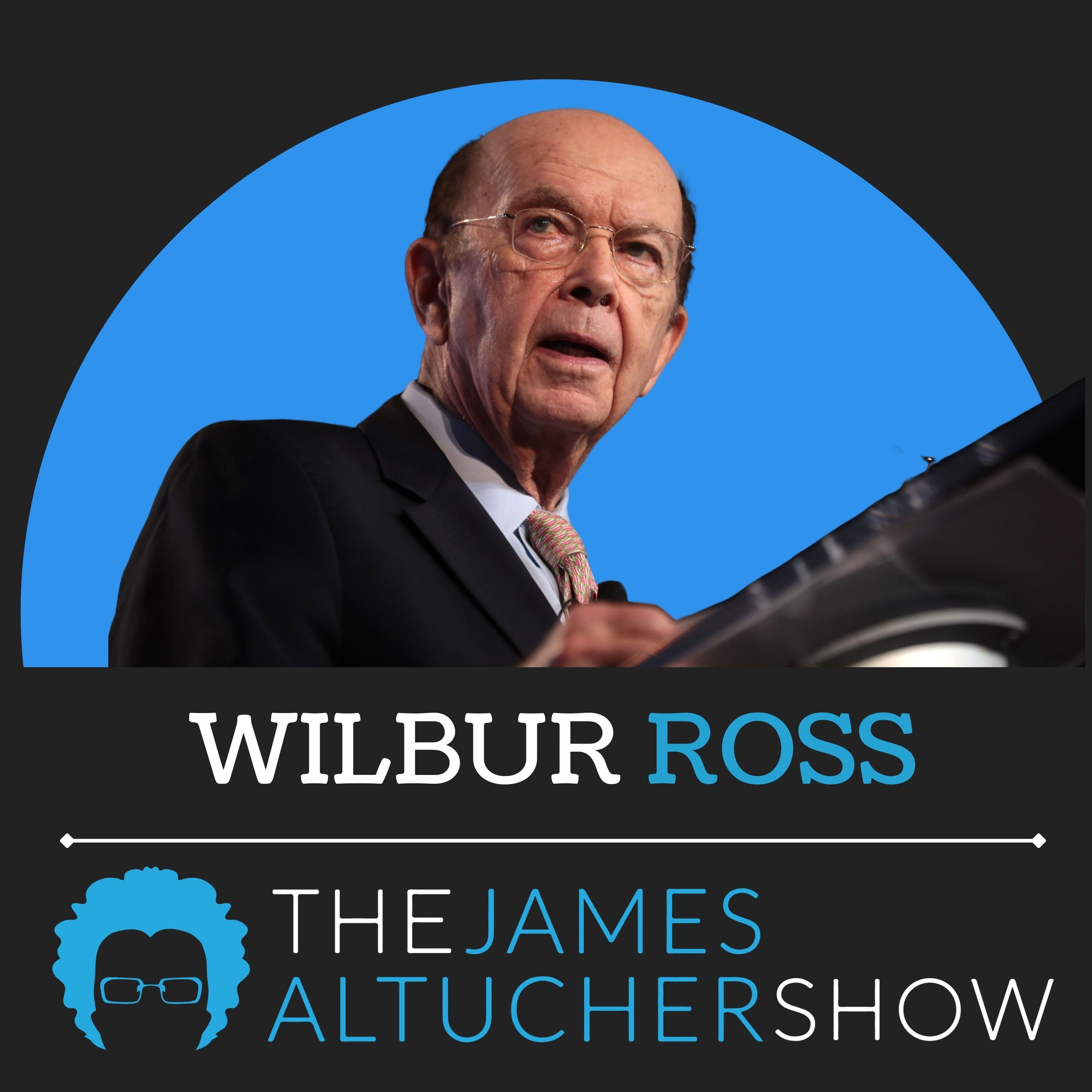 How to Succeed in Business and Politics | Wilbur Ross (39th Secretary ...