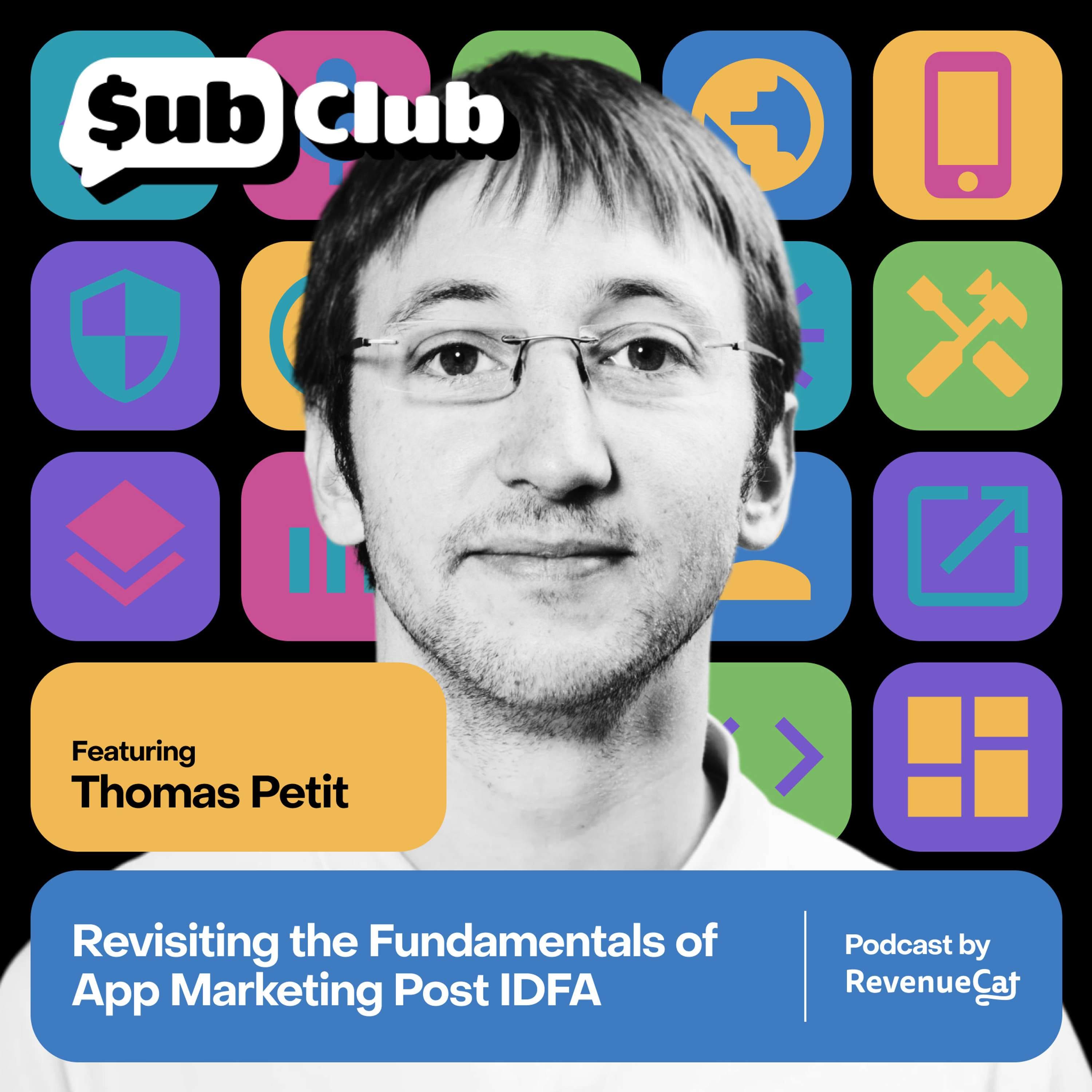 Revisiting the Fundamentals of App Marketing Post IDFA — Thomas Petit ...