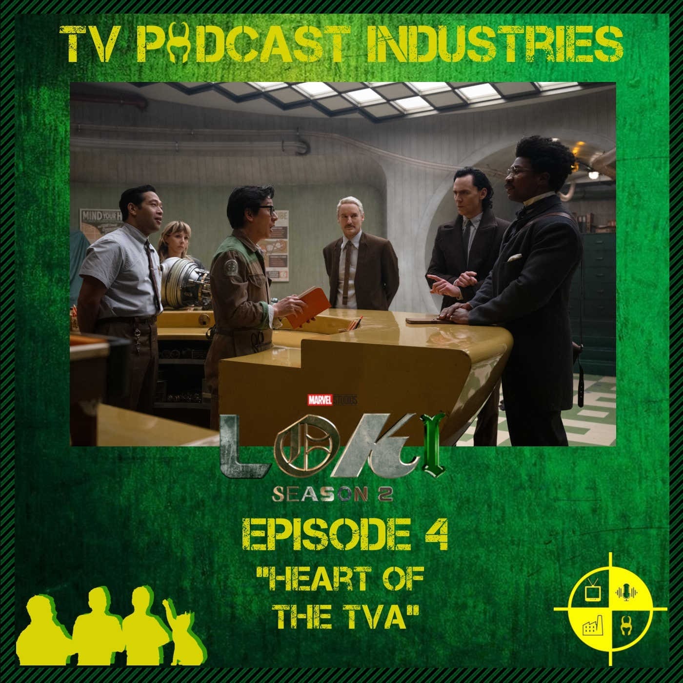 Loki 204 Heart Of The TVA Podcast | TV Podcast Industries