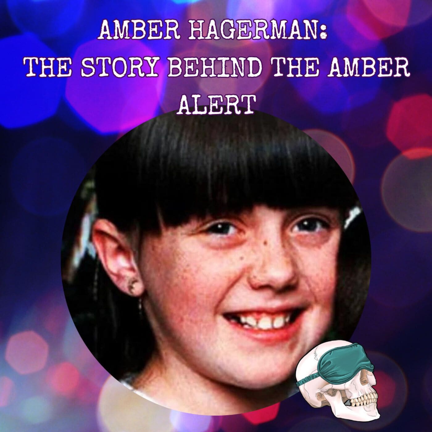 Amber Hagerman: The Story Behind the Amber Alert | Serial Napper: True ...