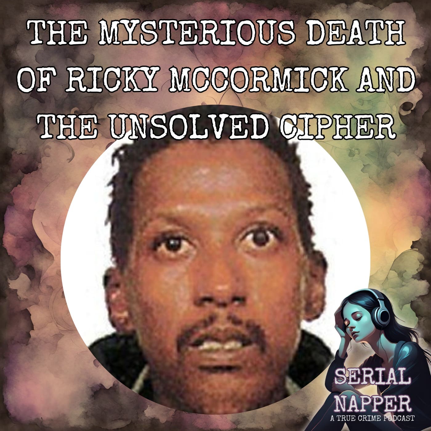 Breaking the Code: The Mysterious Death of Ricky McCormick and the ...