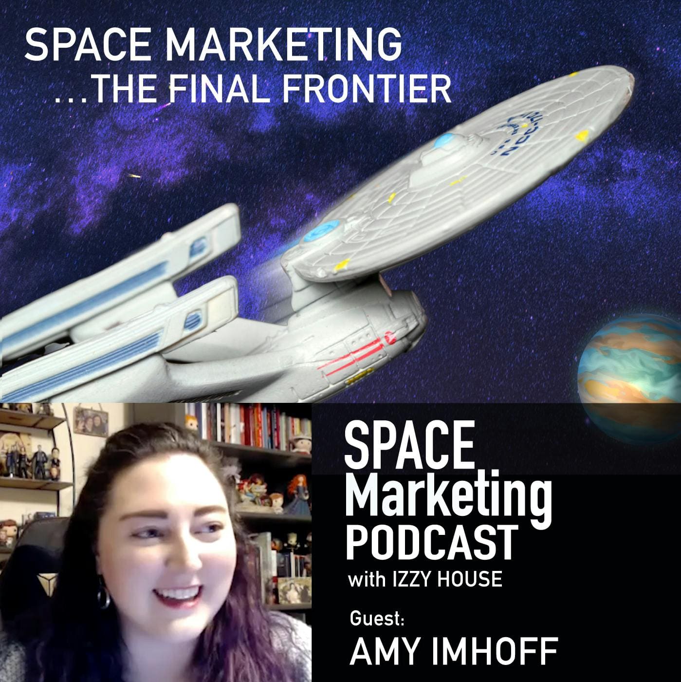 Space Marketing Podcast - Amy Imhoff | Exploring marketing principles ...