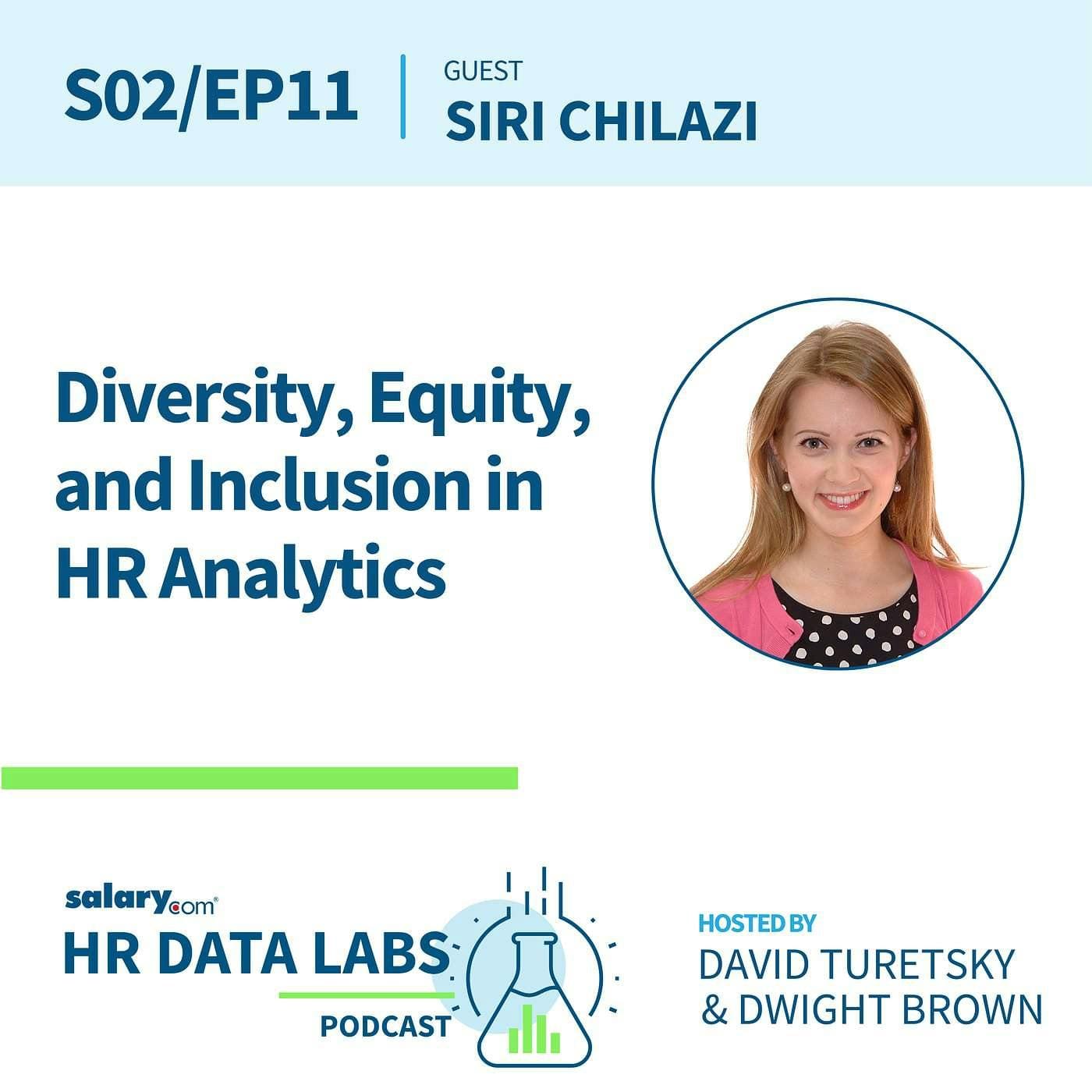 Siri Chilazi - Diversity, Equity, and Inclusion in HR Analytics | WRKdefined Podcast Network ...