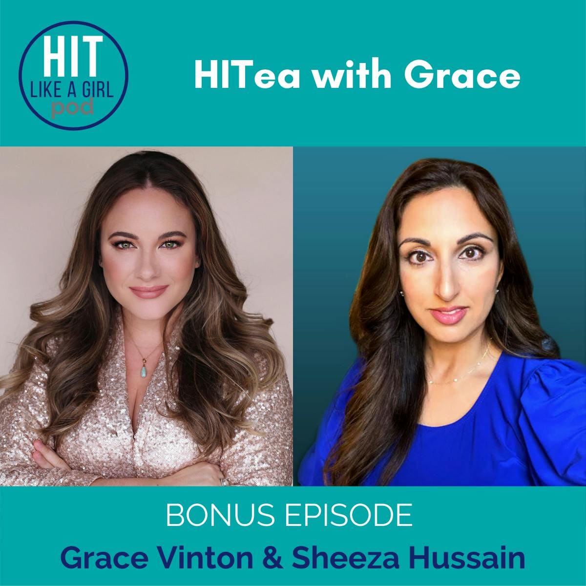 HITea with Grace: Grace Vinton & Sheeza Hussain talk personalized predictive care | Amplifying ...