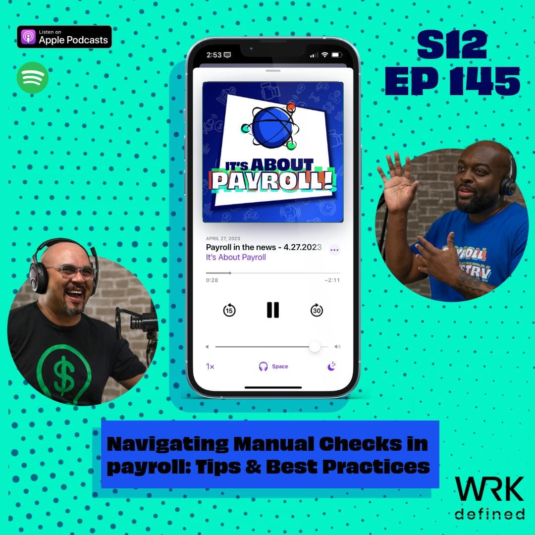 Navigating Manual Checks in Payroll: Tips & Best Practices | WRKdefined ...