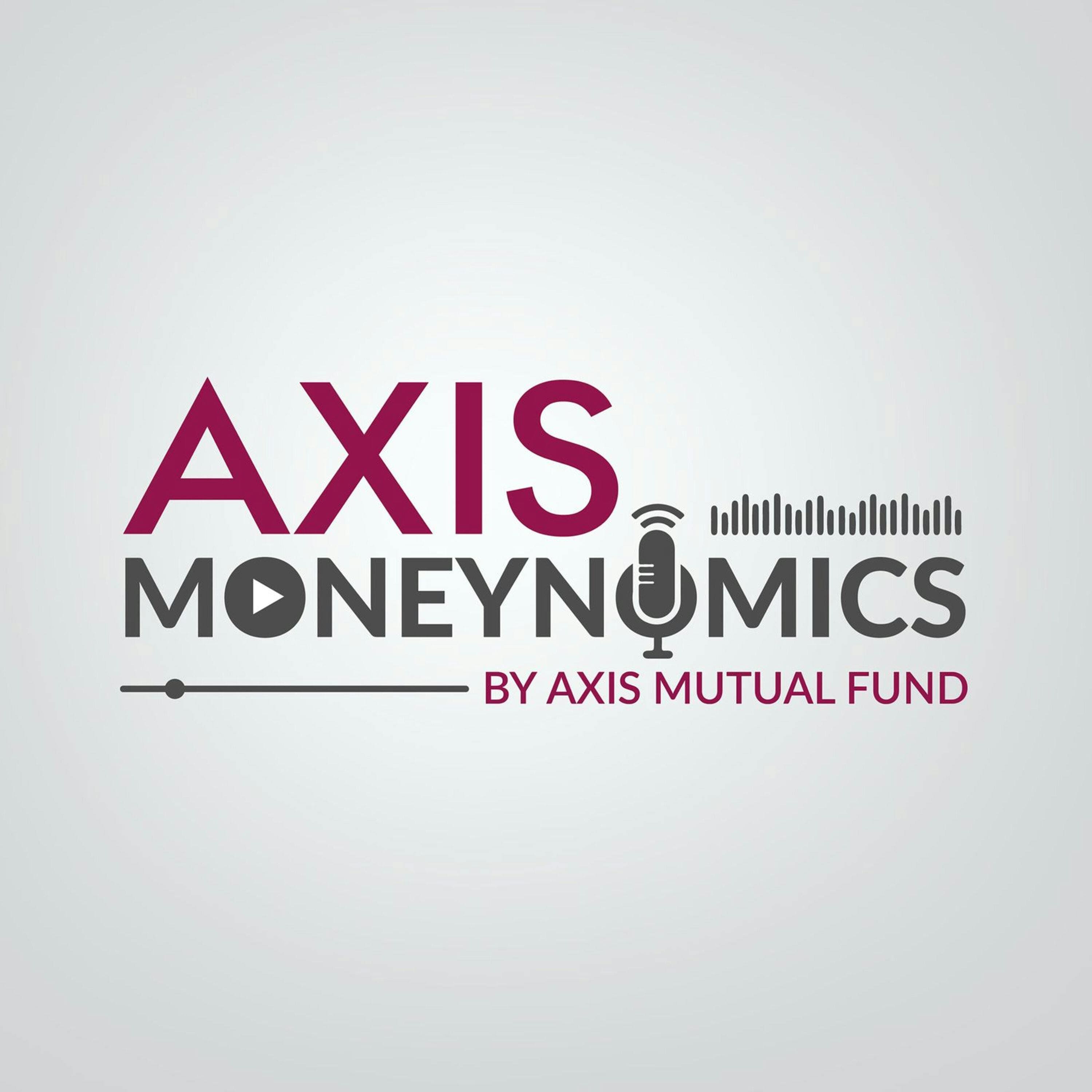 Axis Moneynomics - By Axis Mutual Fund | Bingepods - Best Indian podcasts