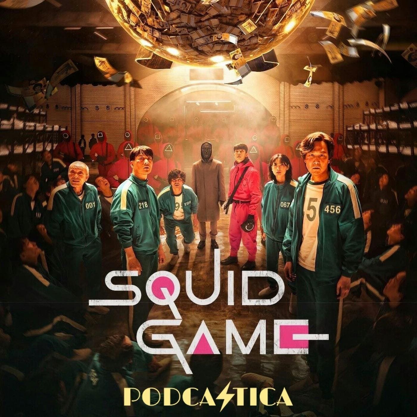 13: Squid Game Season One Catch-Up | Podcastica. Fun, in-depth talk ...