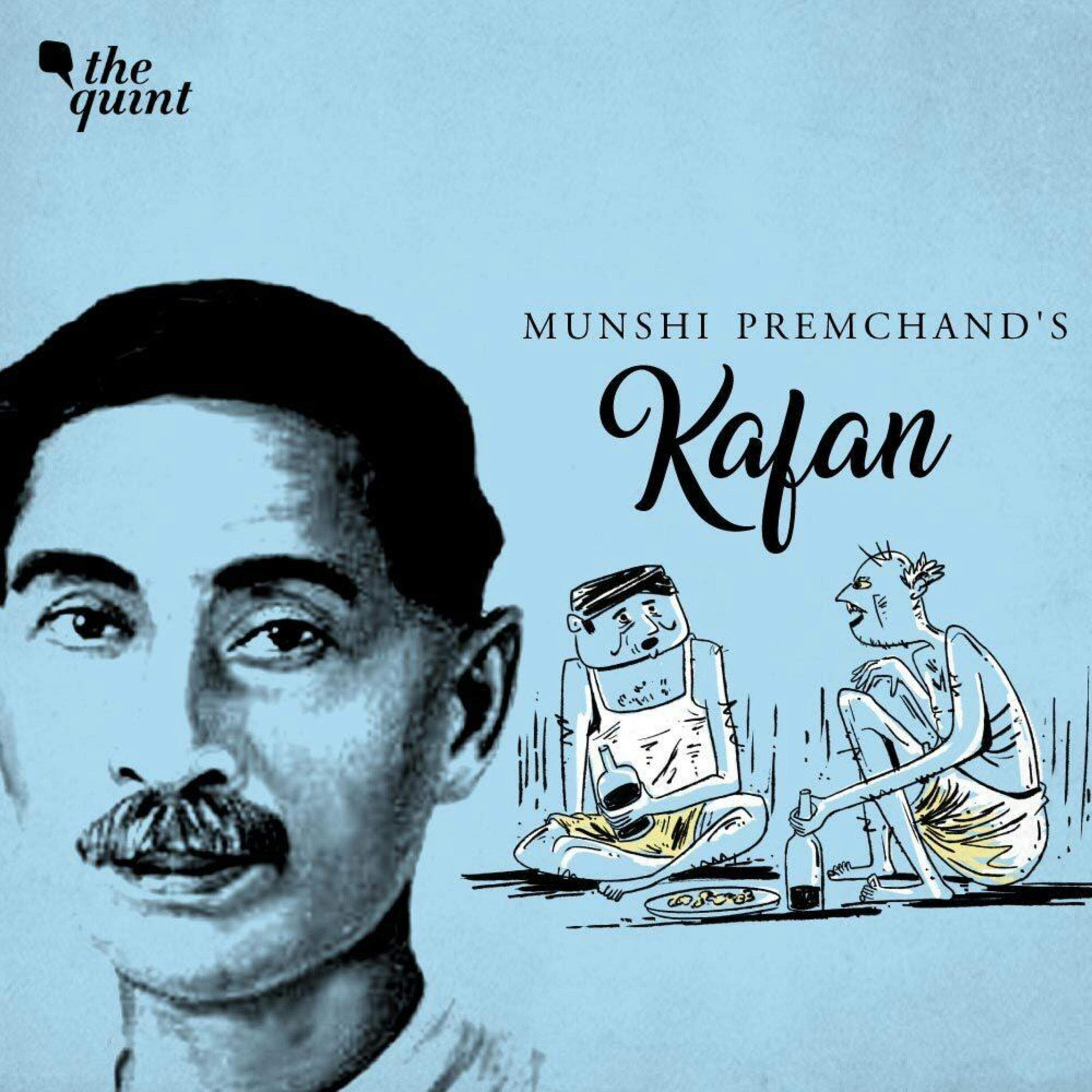 Remembering The ‘Upanyas Samrat’ Through His Short Story, ‘Kafan ...