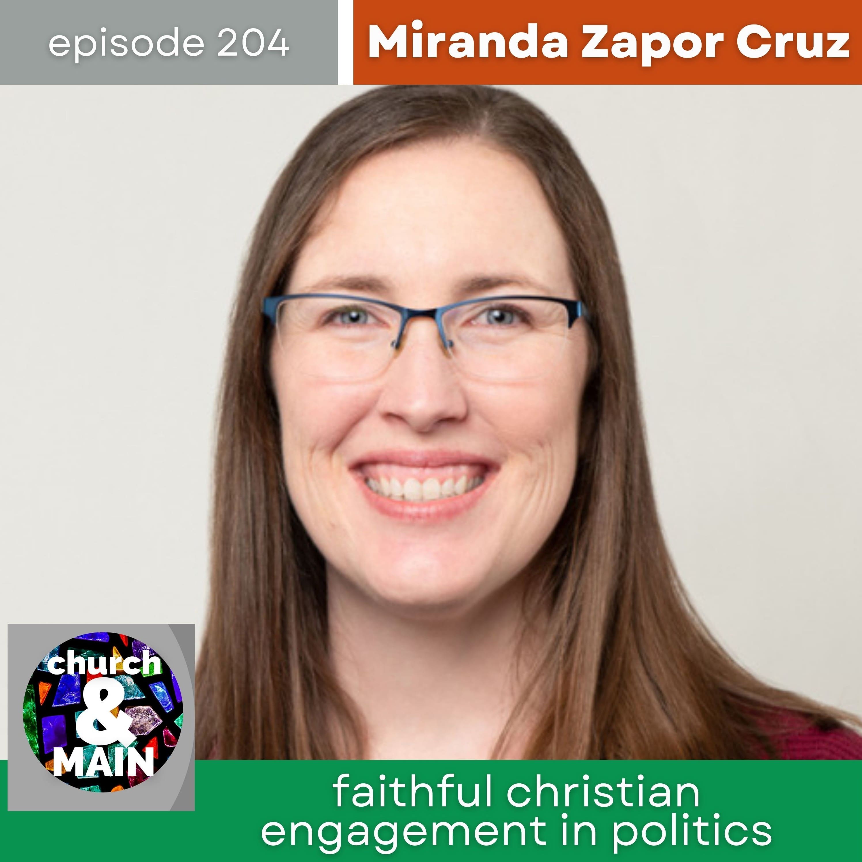 Faithful Christian Engagement in Politics with Miranda Zapor Cruz ...