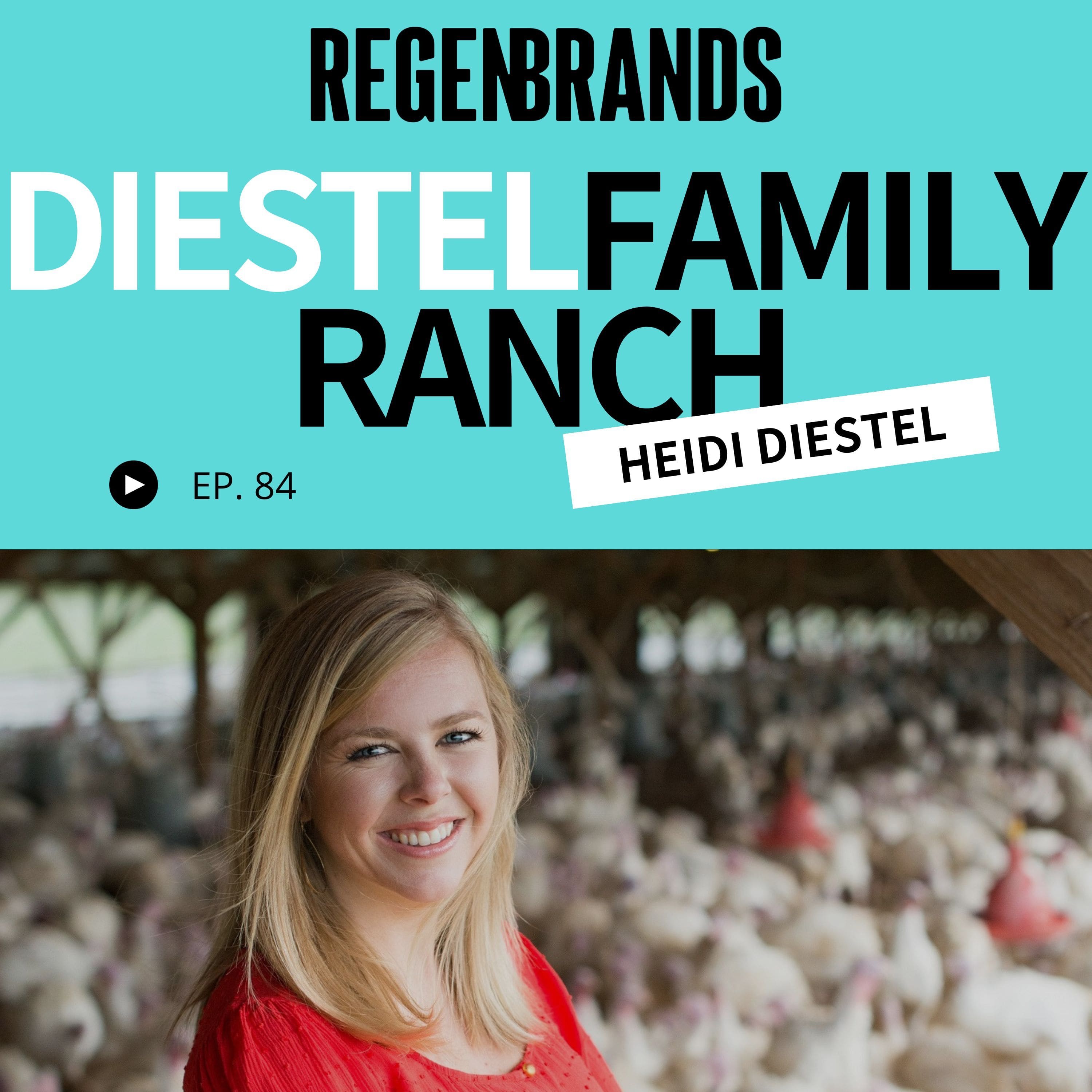 Episode 84 - Heidi Diestel @ Diestel Family Ranch