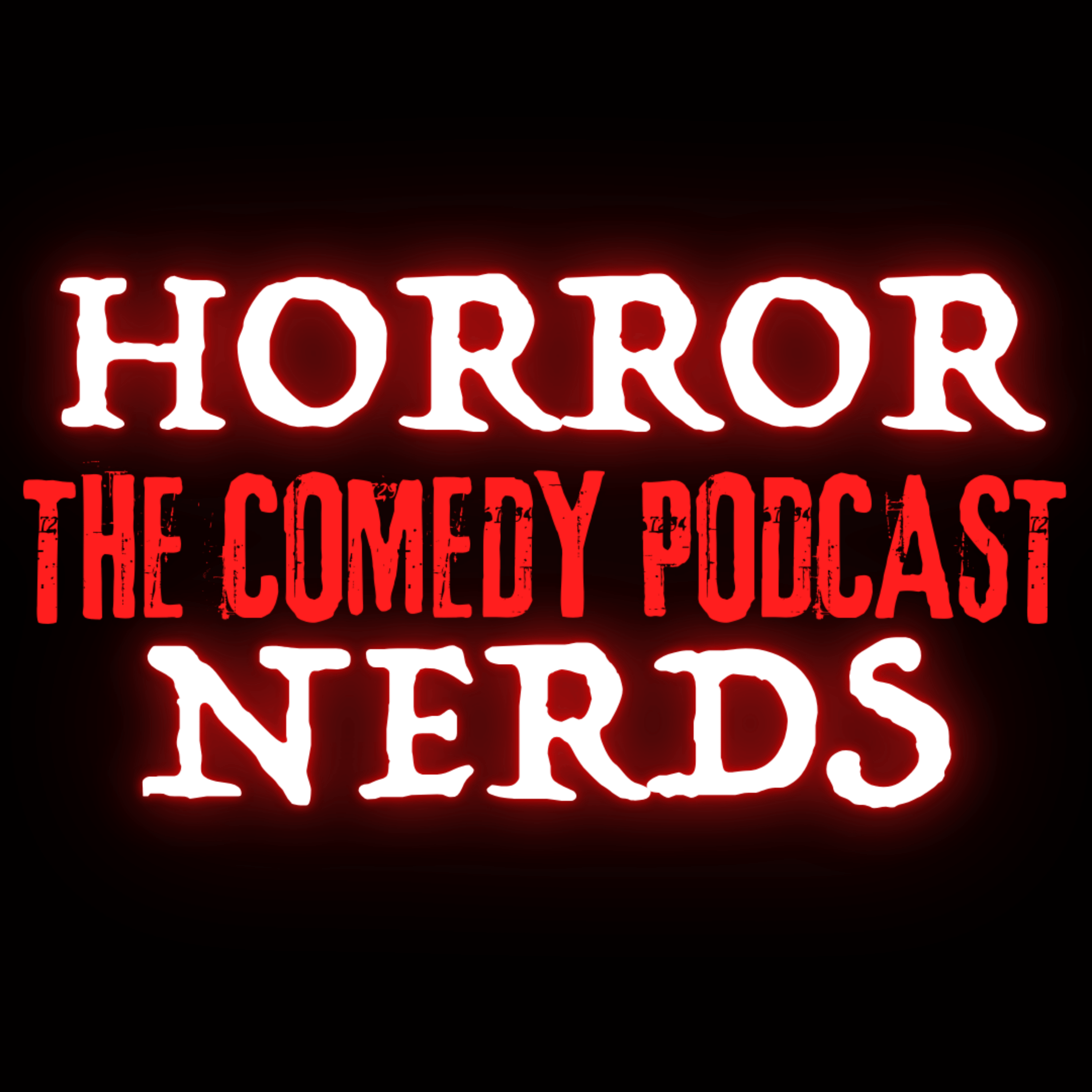 Horror Nerds Podcast: Hilarious Horror Comedy, Skits & Stand-Up from ...
