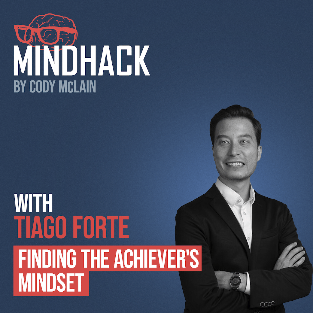 Finding the Achiever's Mindset - Tiago Forte | Unlock Your Full ...