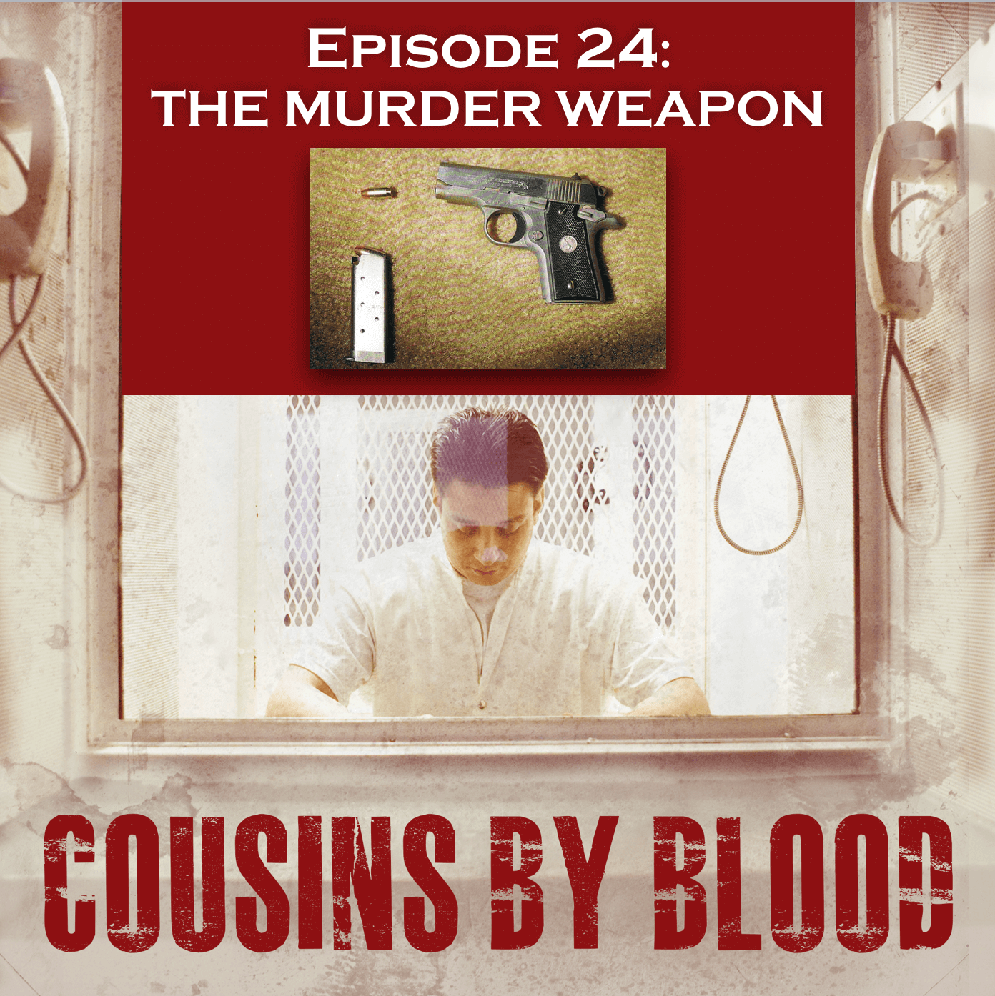 Episode 24: The Murder Weapon | Cousins By Blood Podcast