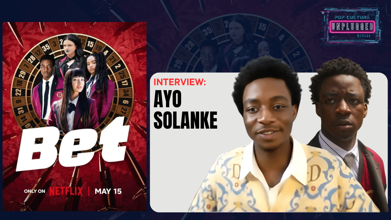 Ayo Solanke Talks BET Role Ryan, Loyalty, and Character Growth | Pop Culture Unplugged w/ Elias ...