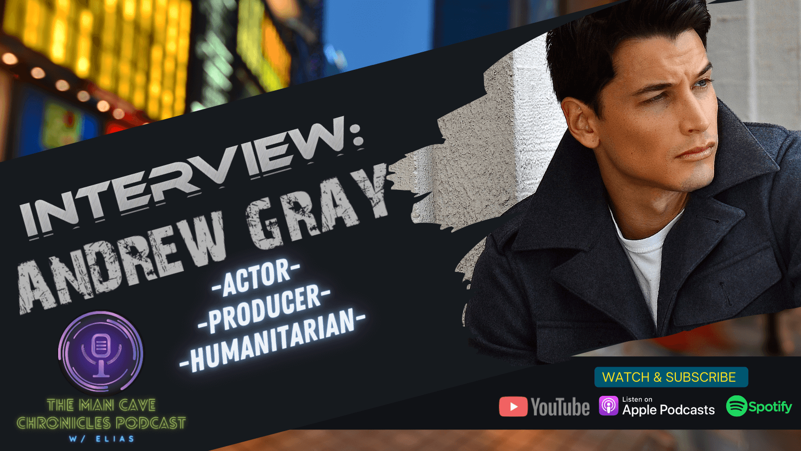 Andrew Gray - Actor - Producer - Humanitarian | Pop Culture Unplugged w ...